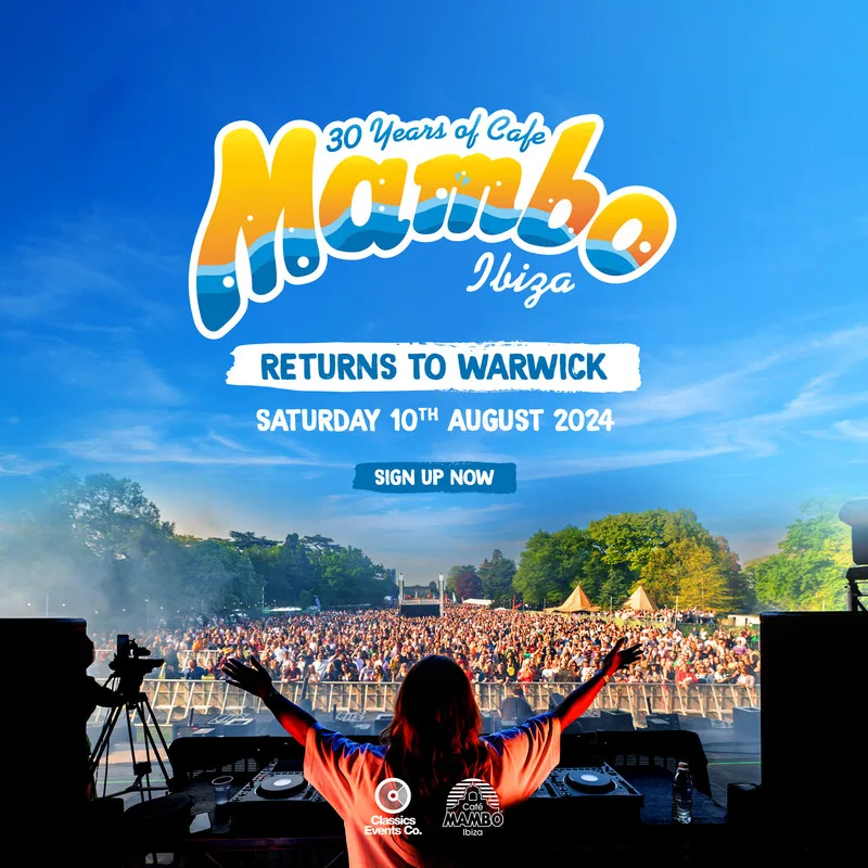 Cafe Mambo 30th Anniversary Ibiza Classics Warwick 2024 Review ...